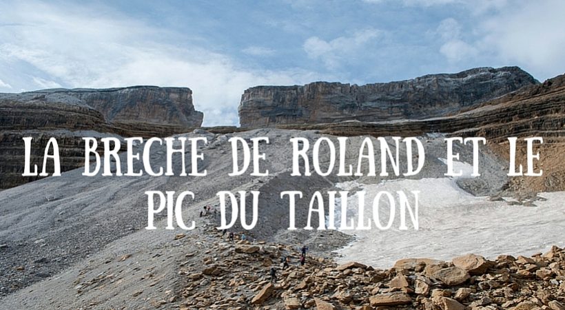 Topo rando la Brèche de roland et le Taillon